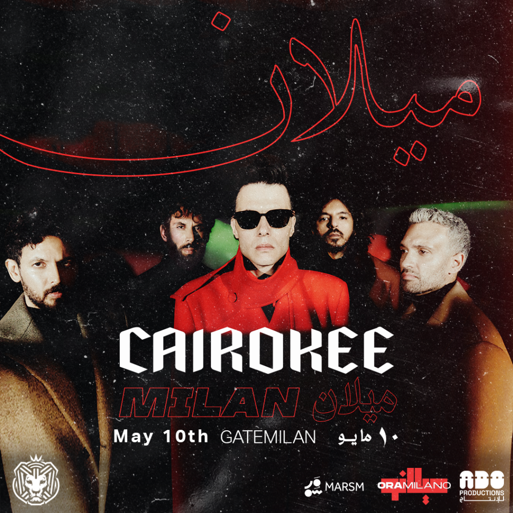 [SOLD OUT] Cairokee Europe Tour, Milan - MARSM